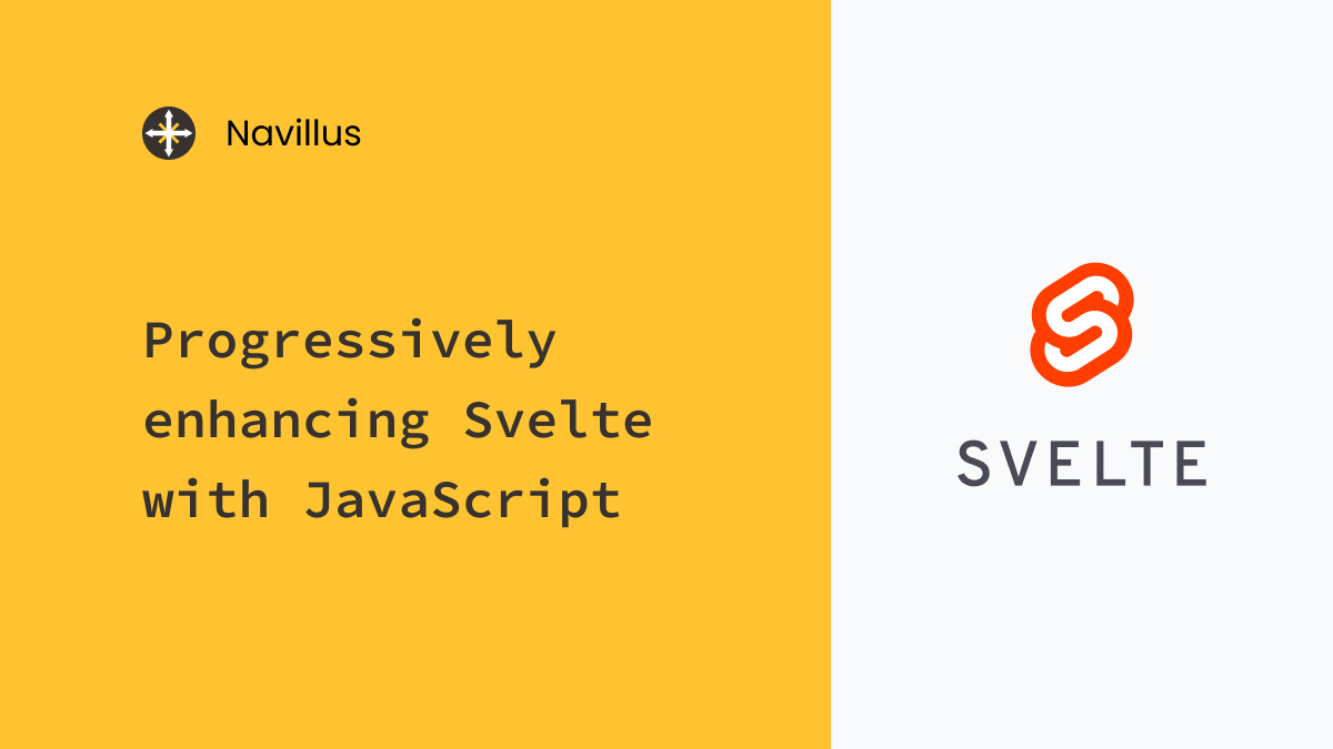 Progressively enhancing Svelte with JavaScript